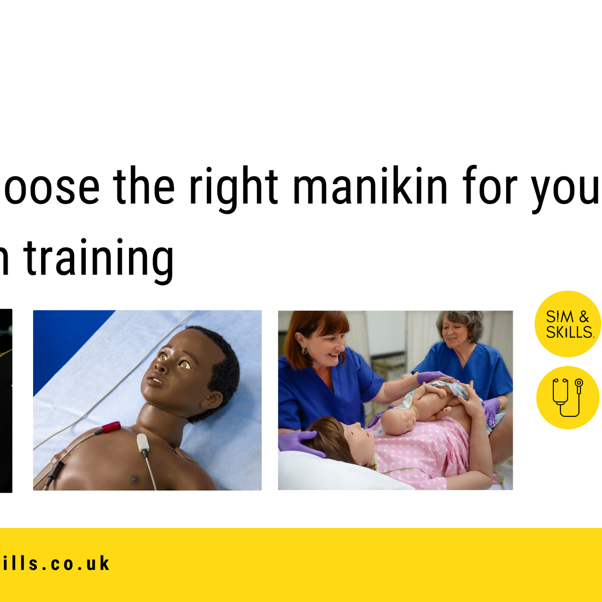 How to choose the right manikin for your simulation training – Sim & Skills